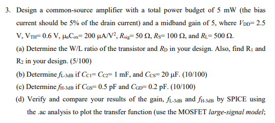Solved 3. Design a common-source amplifier with a total | Chegg.com