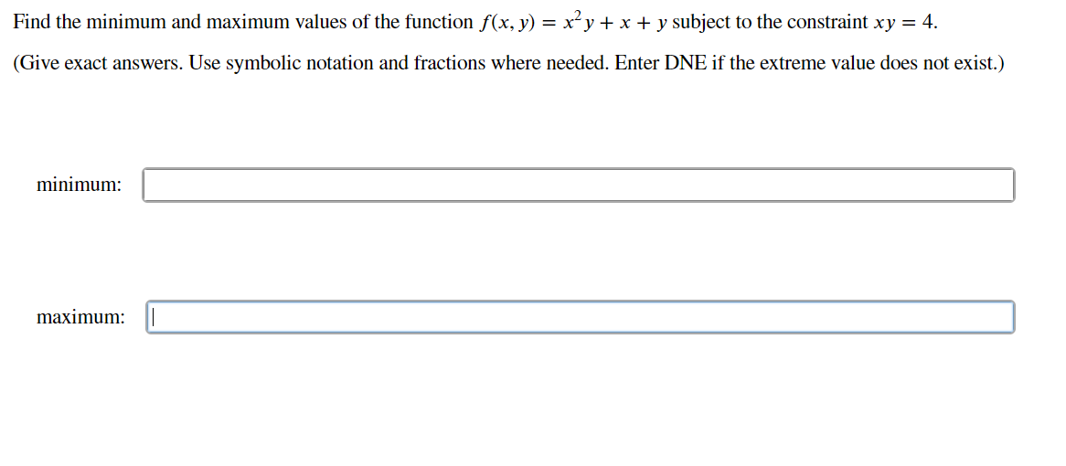 Solved Find the minimum and maximum values of the function | Chegg.com