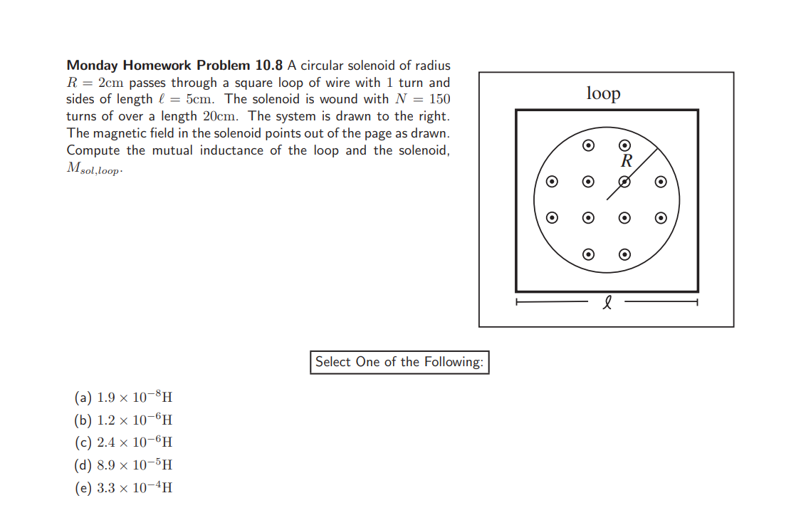 Solved loop Monday Homework Problem 10.8 A circular solenoid | Chegg.com