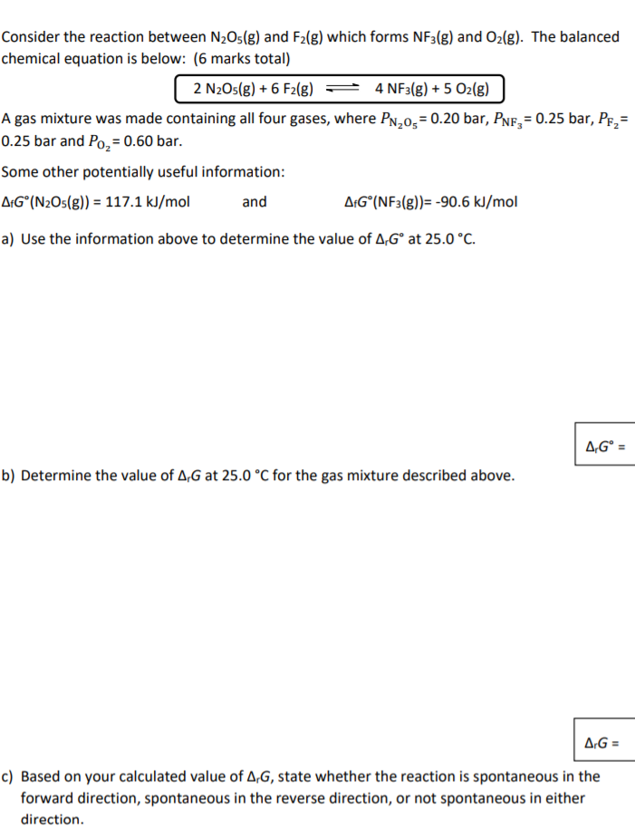 Solved Consider the reaction between N2O(g) and F2(g) which | Chegg.com