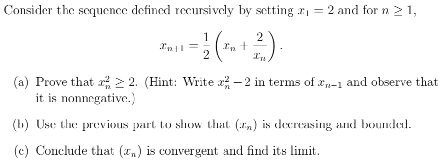 Solved Consider the sequence defined recursively by setting | Chegg.com