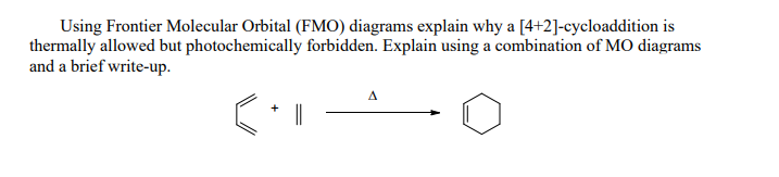 Solved Using Frontier Molecular Orbital (FMO) diagrams | Chegg.com