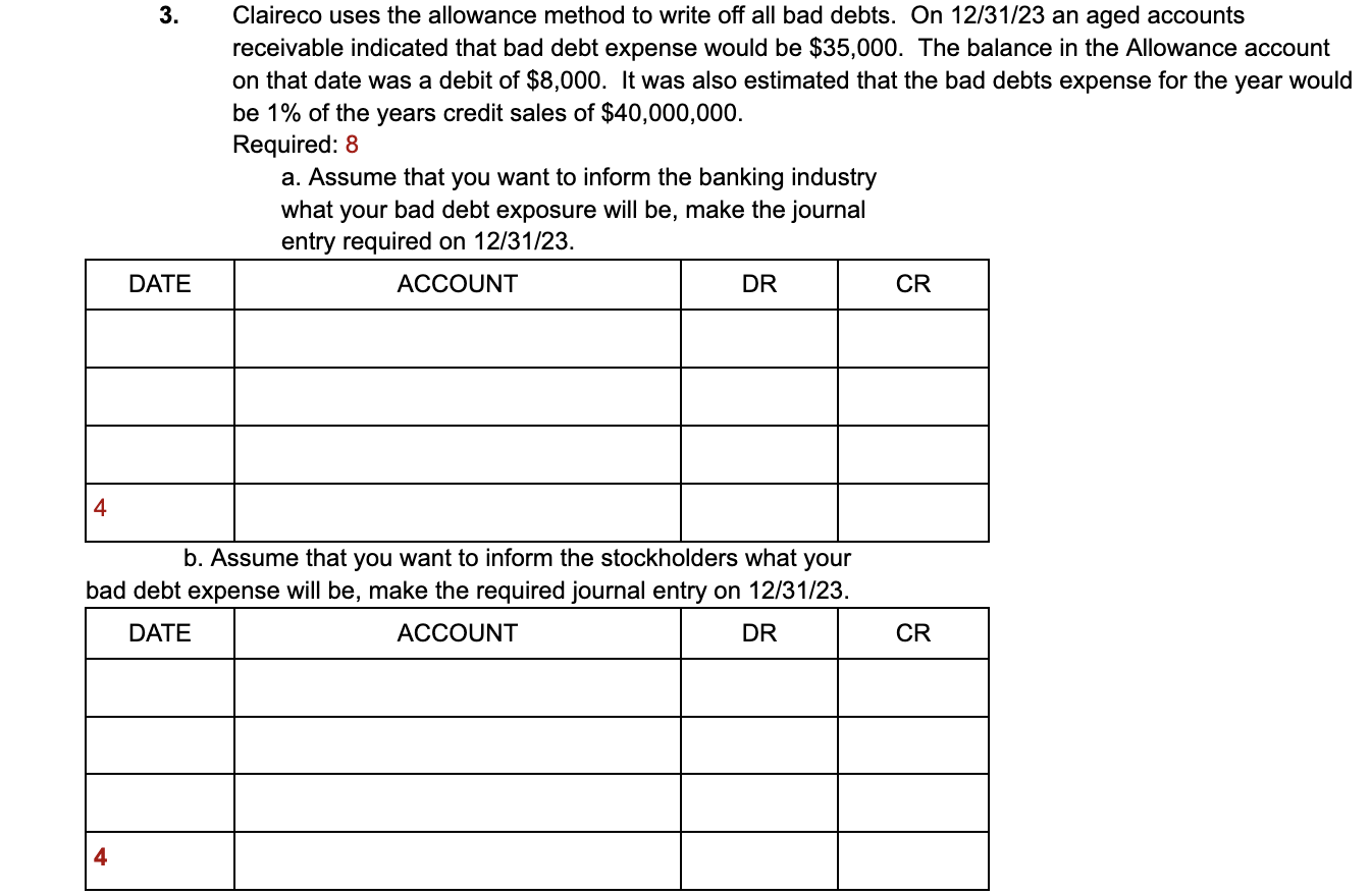 Solved 3. Claireco uses the allowance method to write off | Chegg.com