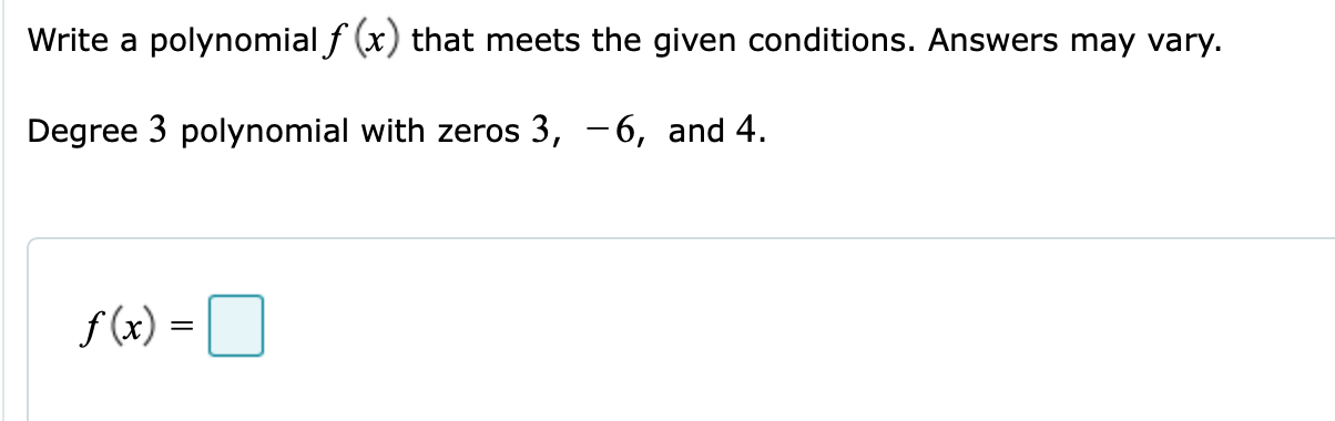 Solved Write a polynomial f(x) that meets the given | Chegg.com