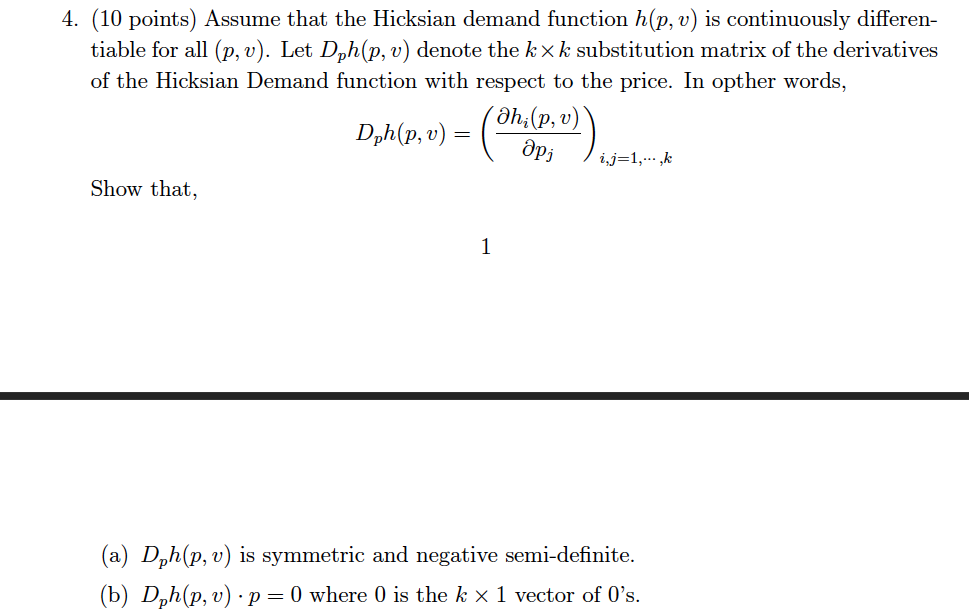 Solved 4. (10 points) Assume that the Hicksian demand | Chegg.com