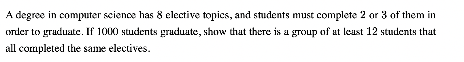 Solved A degree in computer science has 8 elective topics, | Chegg.com