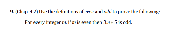 Solved 9. (Chap. 4.2) Use the definitions of even and odd to | Chegg.com