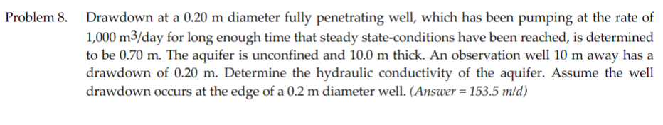 Solved Drawdown at a 0.20 m diameter fully penetrating well, | Chegg.com
