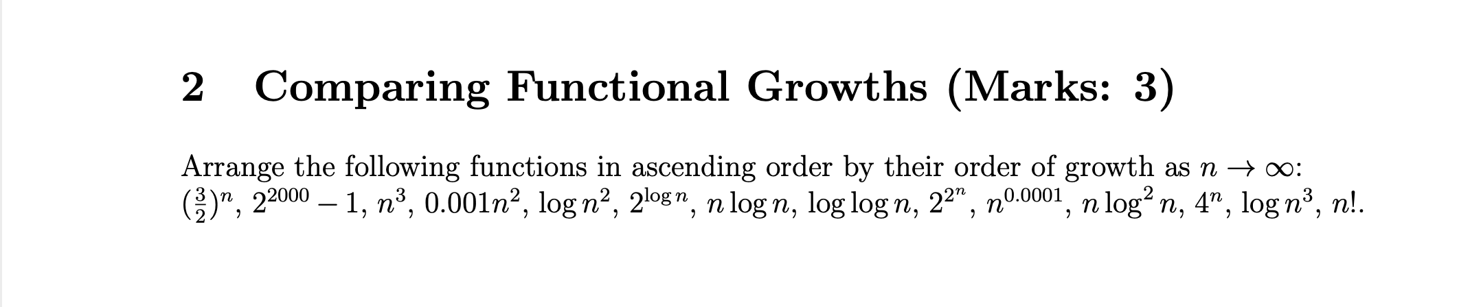Solved 2 Comparing Functional Growths (Marks: 3) Arrange the | Chegg.com