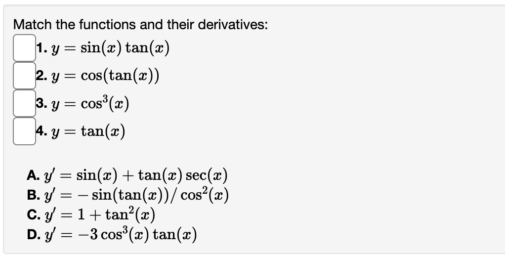 Solved Match the functions and their derivatives: 1. | Chegg.com