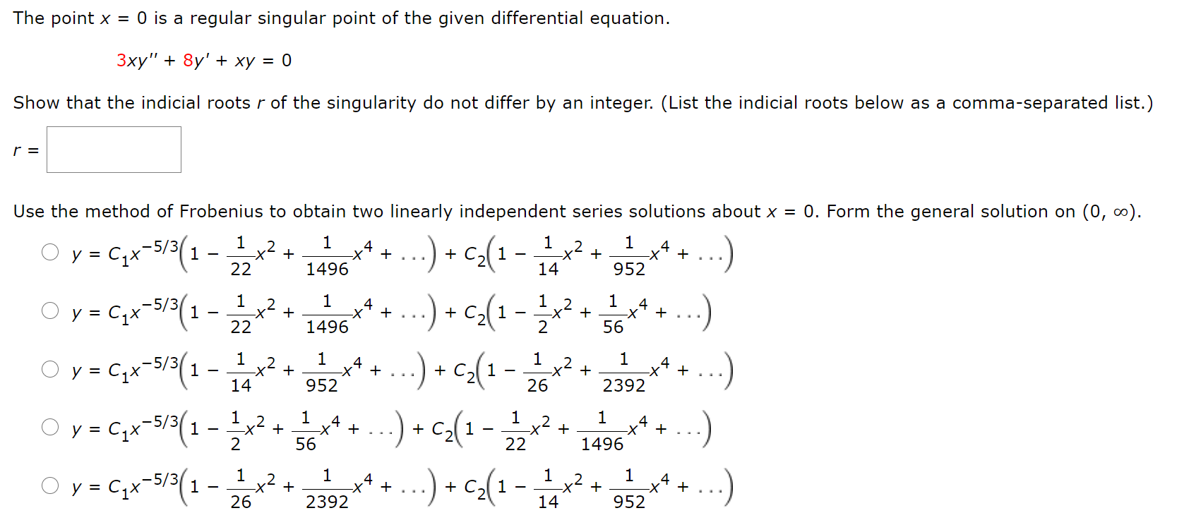 Solved The point x = 0 is a regular singular point of the | Chegg.com