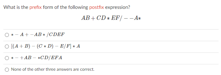 Solved What is the prefix form of the following postfix | Chegg.com