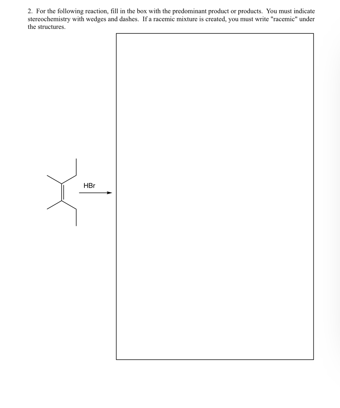 Solved 2. ﻿For the following reaction, fill in the box with | Chegg.com