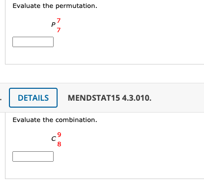 Solved Evaluate the permutation. 7 DETAILS MENDSTAT15 | Chegg.com