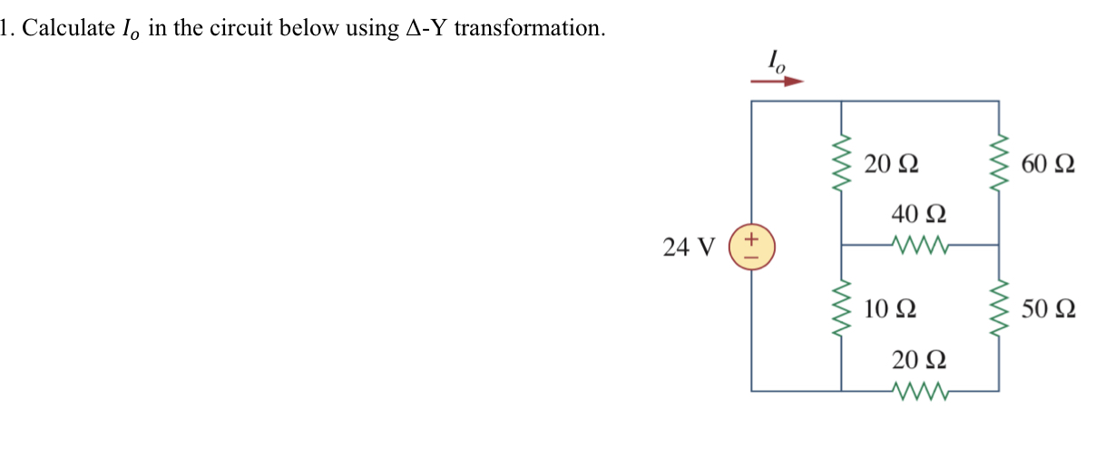 Solved 1. Calculate IO in the circuit below using Δ-Y | Chegg.com
