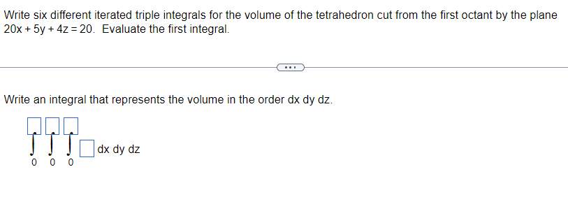 Solved Write six different iterated triple integrals for the | Chegg.com