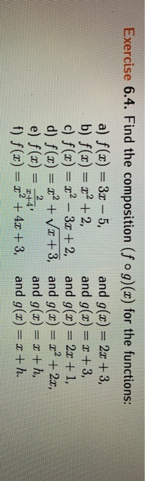 Solved Exercise 6.4. Find the composition (fog)(x) for the | Chegg.com