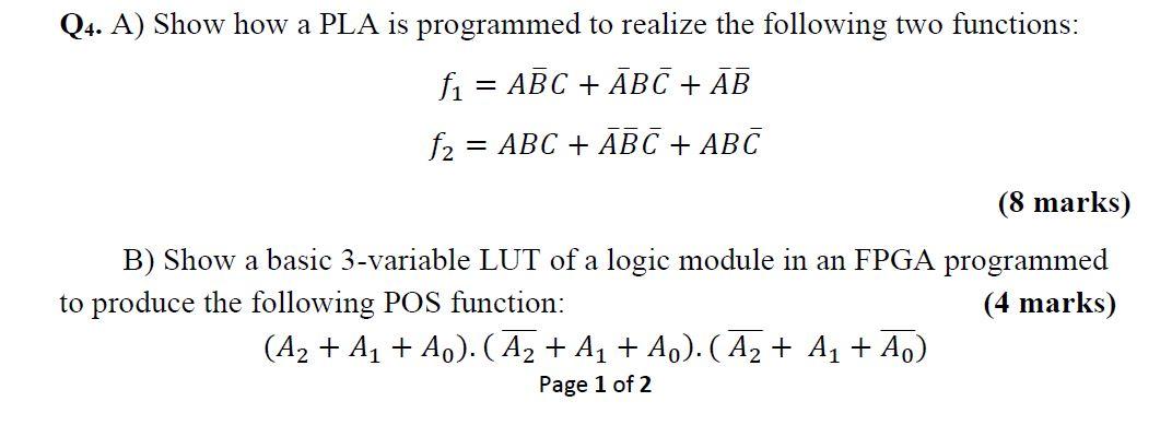 Solved Q4. A) Show how a PLA is programmed to realize the | Chegg.com