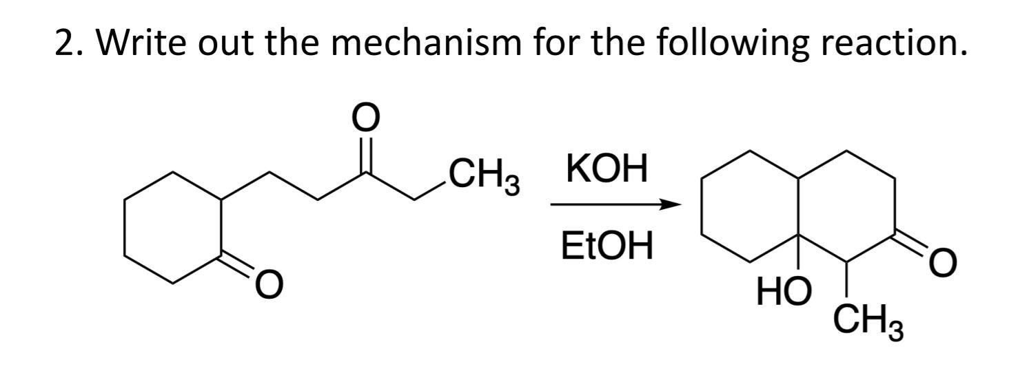 Solved 2. Write out the mechanism for the following | Chegg.com