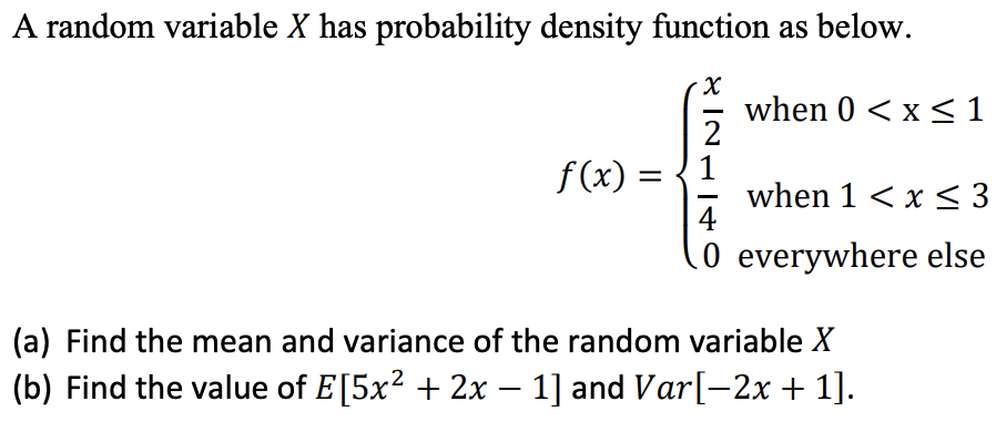 Solved A random variable X has probability density function | Chegg.com