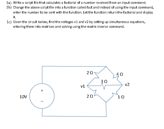 Solved La Write A Script File That Calculates A Factorial Of