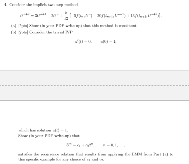 Solved 4. Consider the implicit two-step method Un+2 = 3U1+1 | Chegg.com