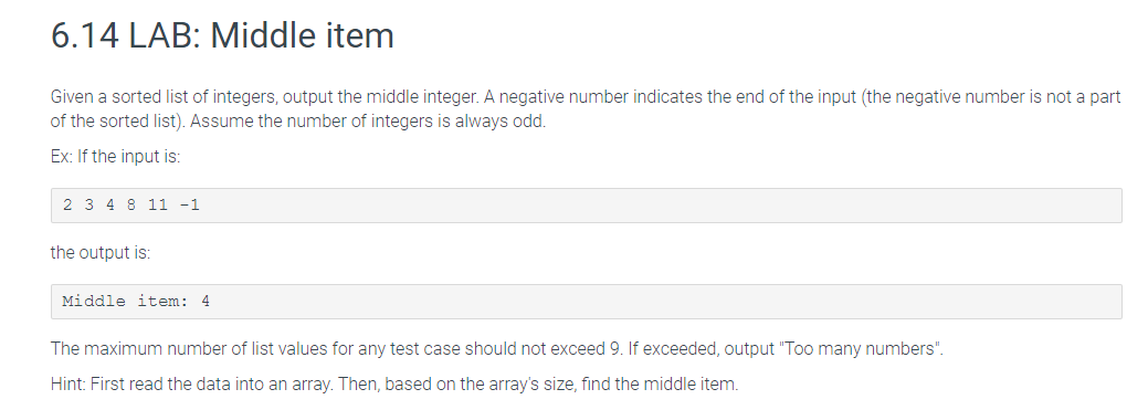 Solved Given a sorted list of integers, output the middle | Chegg.com