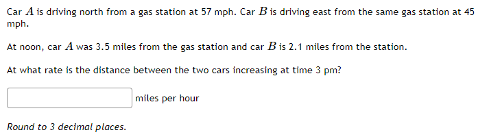 Solved Car A is driving north from a gas station at 57mph. | Chegg.com