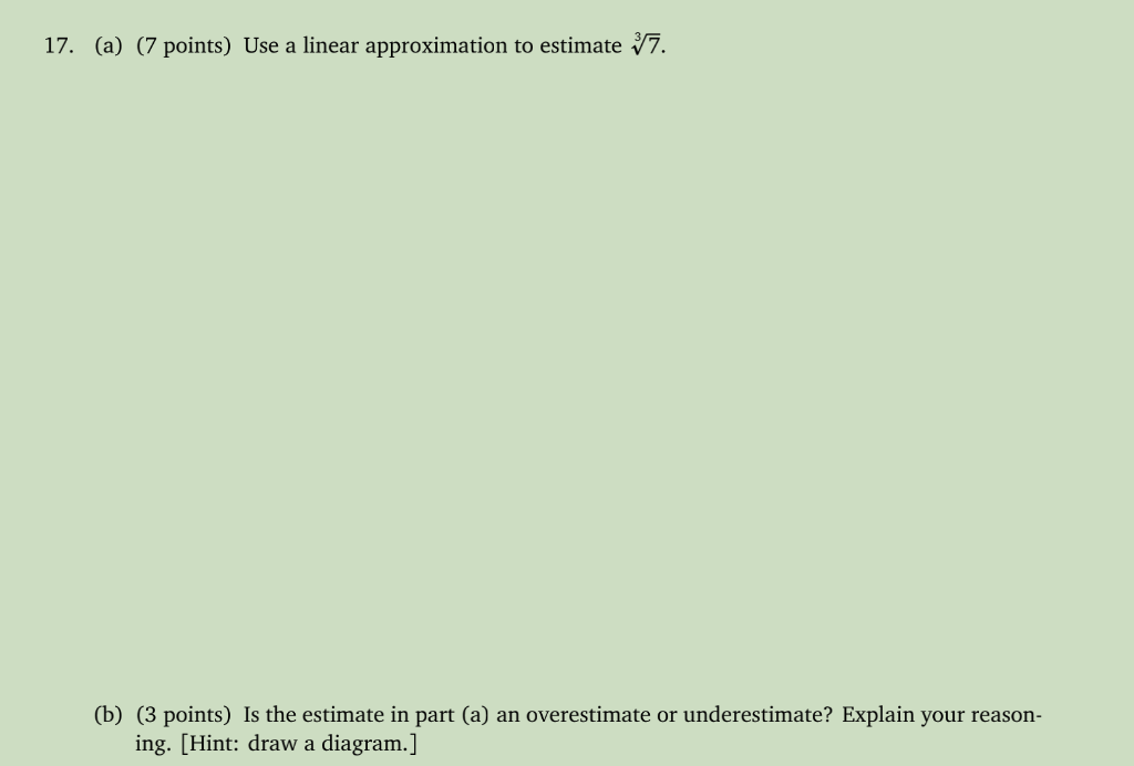 Solved 17 A 7 Points Use A Linear Approximation To