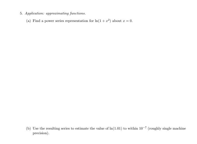 Solved 5. Application: approximating functions. (a) Find a | Chegg.com