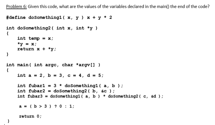 Solved Problem 6: Given this code, what are the values of | Chegg.com