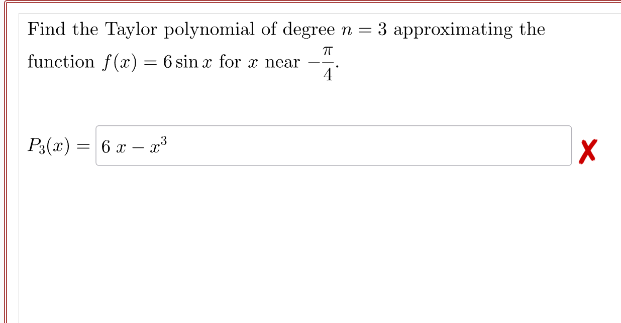 Solved Find the Taylor polynomial of degree n=3 | Chegg.com