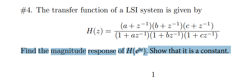 Solved #4. The transfer function of a LSI system is given by | Chegg.com