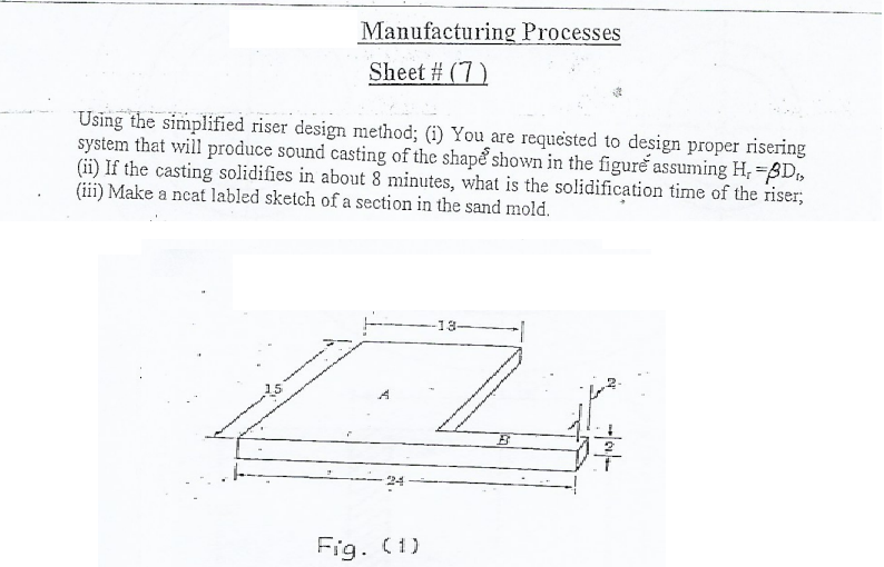 Solved by an EXPERT Manufacturing ProcessesSheet \# (7)Using the | Chegg.com