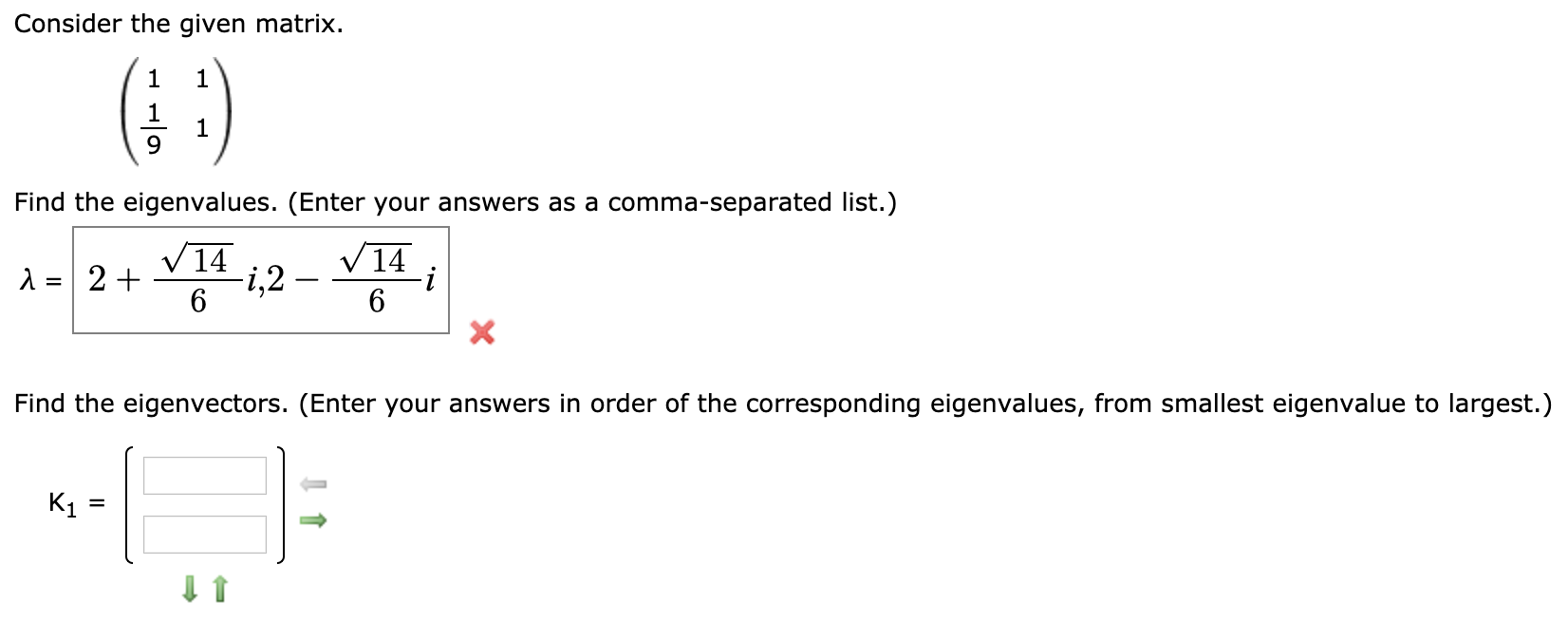 Solved Consider the given matrix. (6 ) 1 1 1 1 9 Find the | Chegg.com