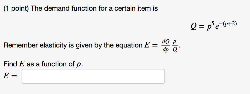Solved (1 point) The demand function for a certain item is | Chegg.com