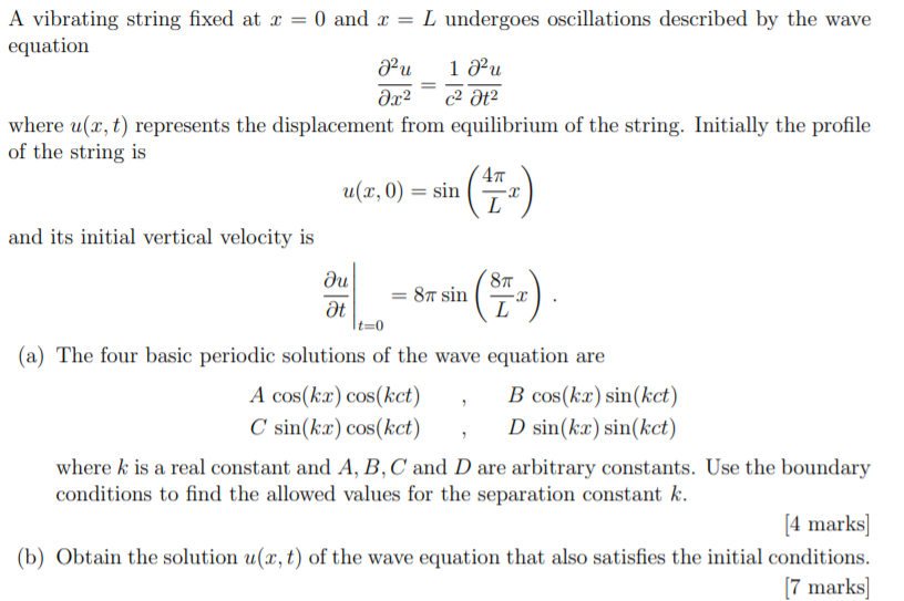 Solved A vibrating string fixed at x = 0 and 2 = L undergoes | Chegg.com