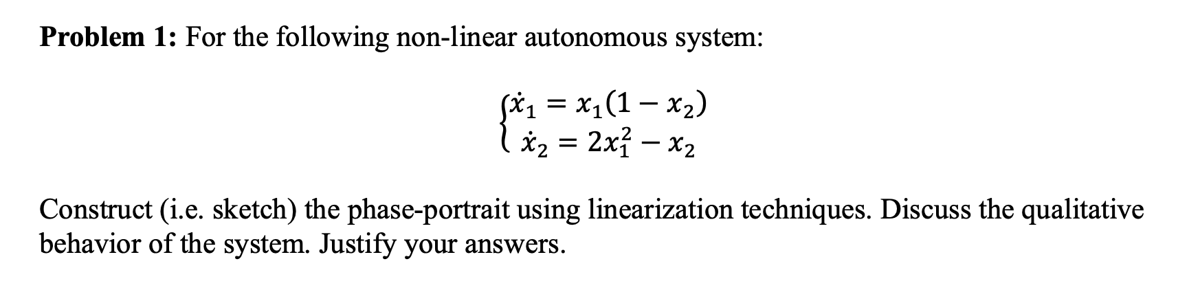 Solved Problem 1: For the following non-linear autonomous | Chegg.com