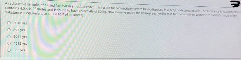 Solved A radioactive sample, of a used fuel bar in a nuclear | Chegg.com