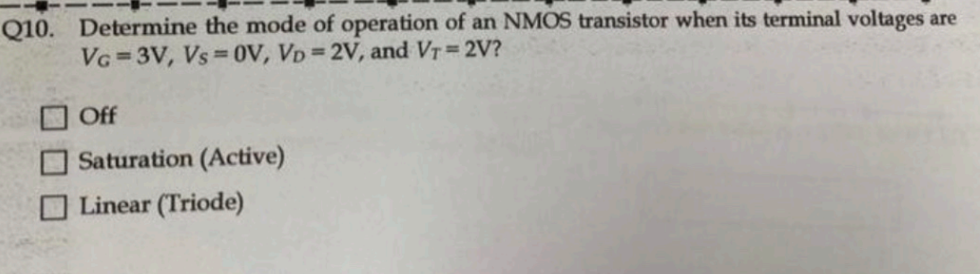 Solved 210. Determine the mode of operation of an NMOS | Chegg.com