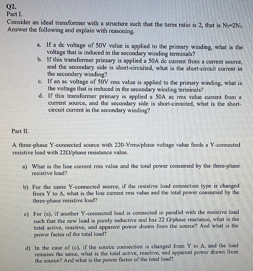 Solved Q2. Part I. Consider an ideal transformer with a | Chegg.com