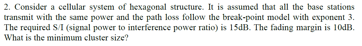 Solved 2. Consider a cellular system of hexagonal structure. | Chegg.com