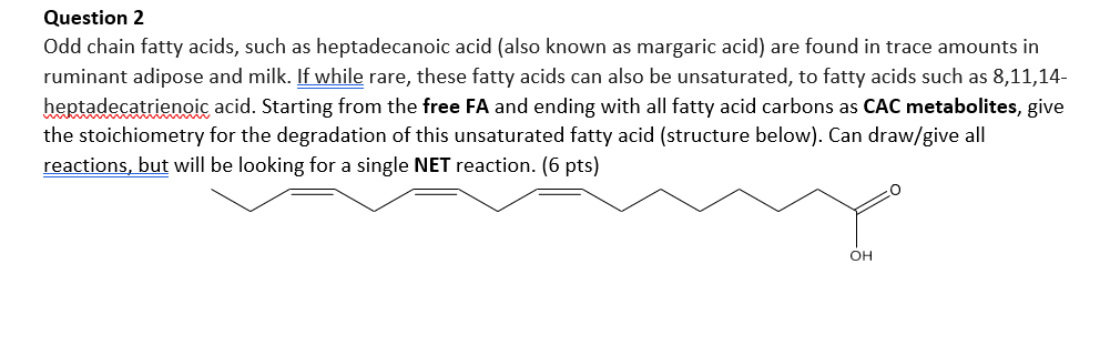 Solved Odd chain fatty acids, such as heptadecanoic acid | Chegg.com