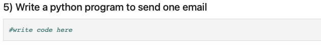 Solved 5) Write a python program to send one email \#write | Chegg.com Solved 5) Write a python program to send one email \#write | Chegg.com