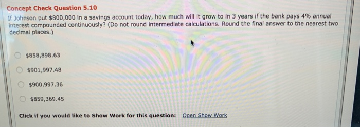 Solved Concept Check Question 5.10 If Johnson put $800,000 | Chegg.com Solved Concept Check Question 5.10 If Johnson put $800,000 | Chegg.com