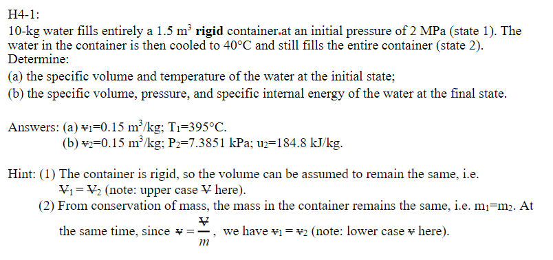Solved 10−kg water fills entirely a 1.5 m3 rigid | Chegg.com