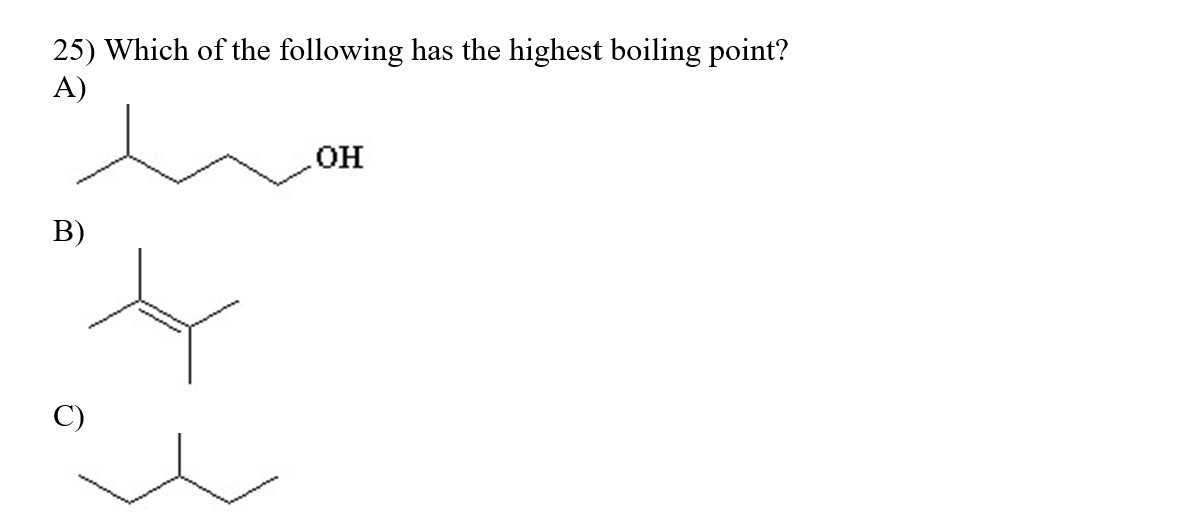 Solved 25 Which Of The Following Has The Highest Boiling Chegg solved-25-which-of-the-following-has-the-highest-boiling-chegg