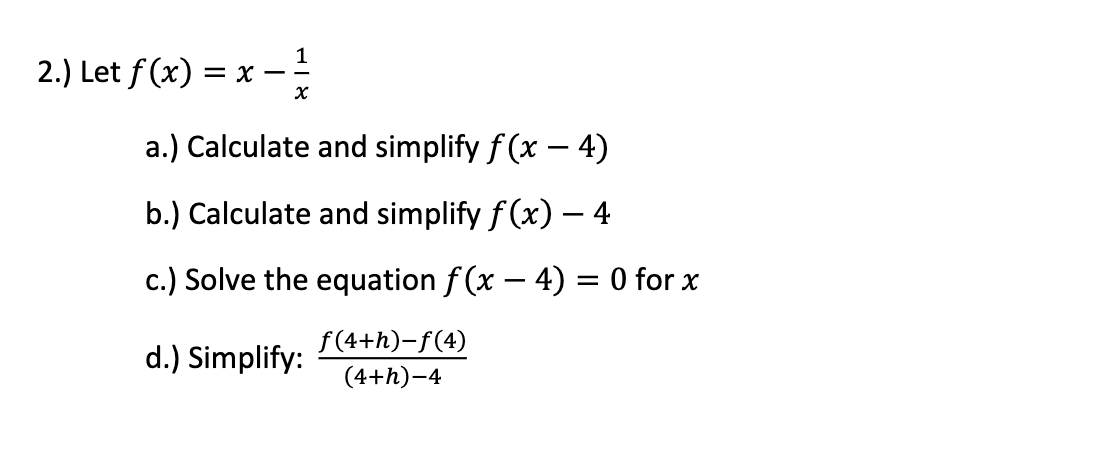 Solved 2.) ﻿Let f(x)=x-1xa.) ﻿Calculate and simplify | Chegg.com