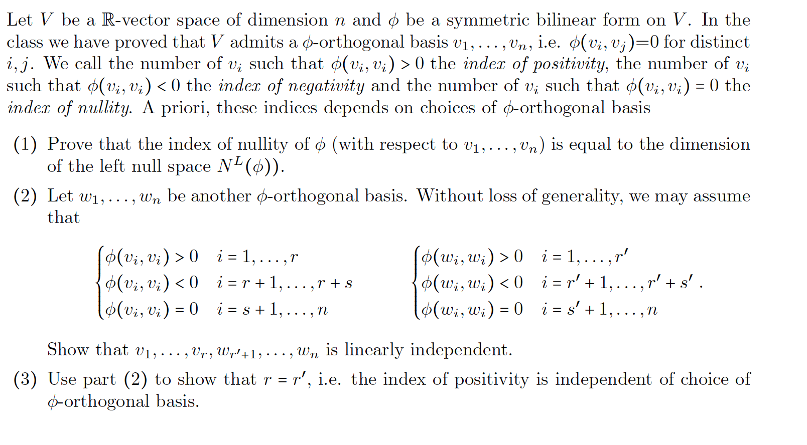 Solved Let V be a R-vector space of dimension n and ϕ be a | Chegg.com