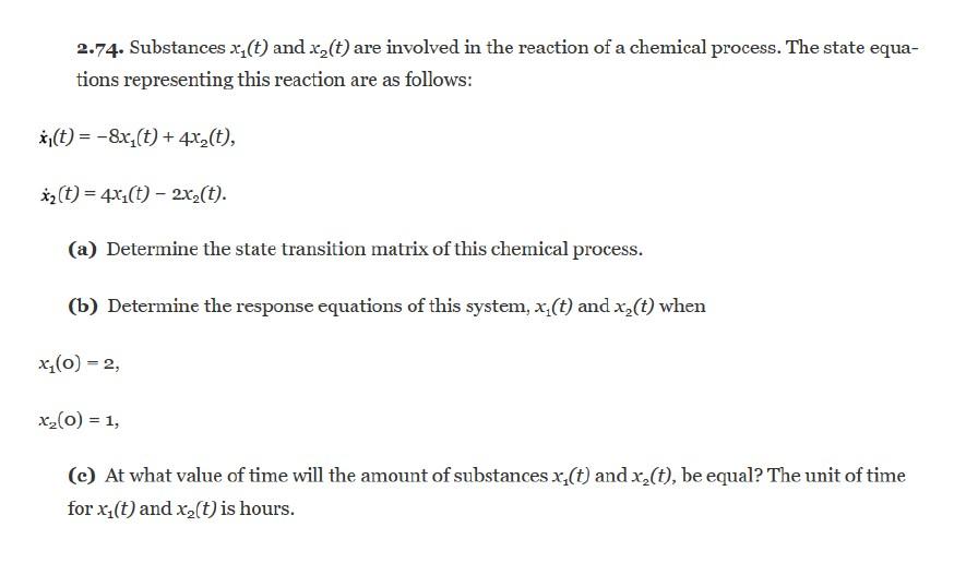 Solved 2.74. Substances x1(t) and x2(t) are involved in the | Chegg.com